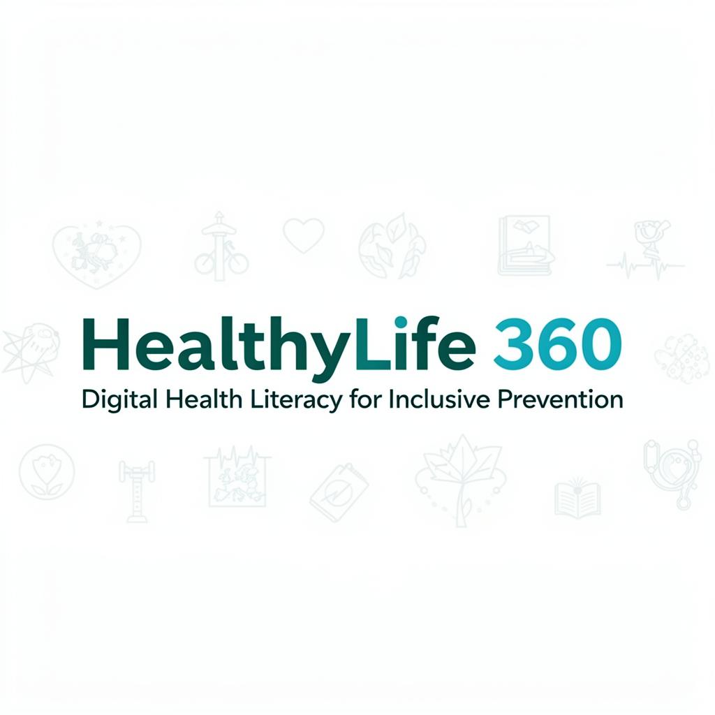 HealthyLife 360 – Digital Health Literacy for Inclusive Prevention